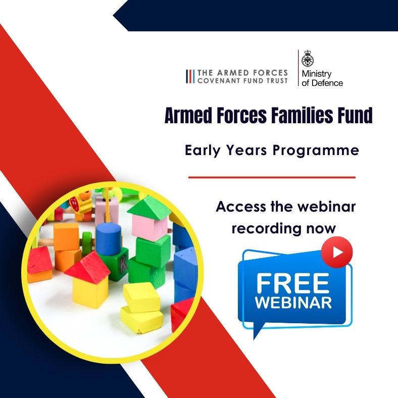 Early Years Programme 2025/26 Webinar : Armed Forces Covenant Fund Trust